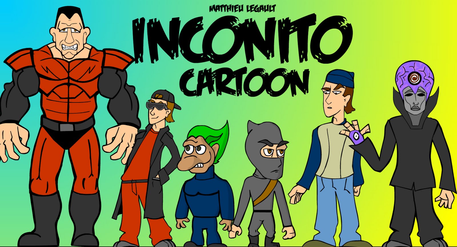 le blogue de Matthieu Legault: Les personnages d'Inconito Cartoon