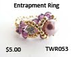 The Work Room: TWR053 Entrapment Ring Tutorial