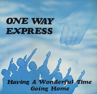 The Good, Bad & Ugly Gospel Record Barn: One Way Express - Having A ...