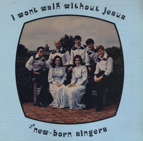 The Good Bad And Ugly Gospel Record Barn I Wont Walk Without Jesus