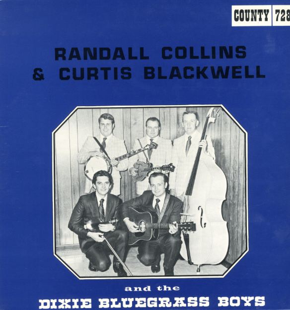 Bill's Blog: Randall Collins & Curtis Blackwell and The Dixie Bluegrass ...