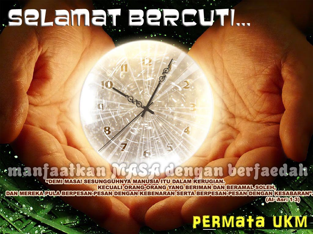 Selamat Bercuti ~ PERSATUAN MAHASISWA TERENGGANU UNIVERSITI KEBANGSAAN ...