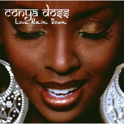 SOUL R'n'B CULTURE: CONYA DOSS (love rain down)
