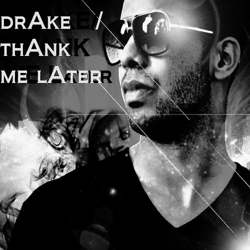 Drake thank me later album full - defenseops