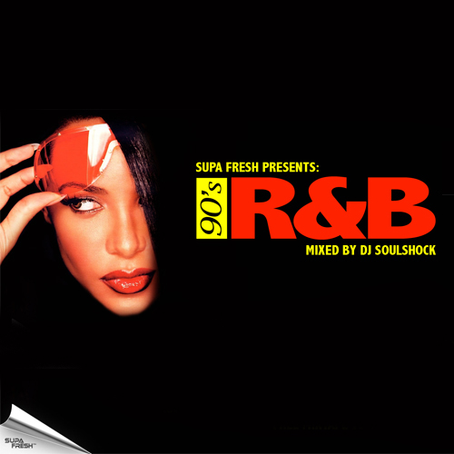 Dj SoulShock: BACK TO THE 90's tonight + 90's R&B mixtape
