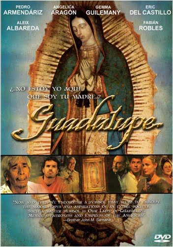 Cinema Catechism: Guadalupe Movie Reviews