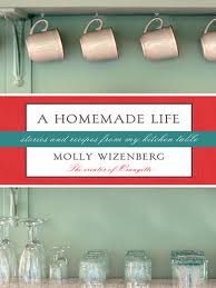 Ordinary Reader: "A Homemade Life"