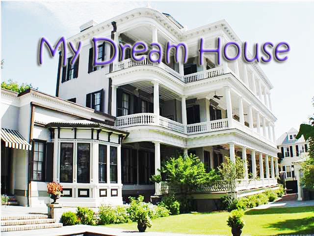 My Dream House