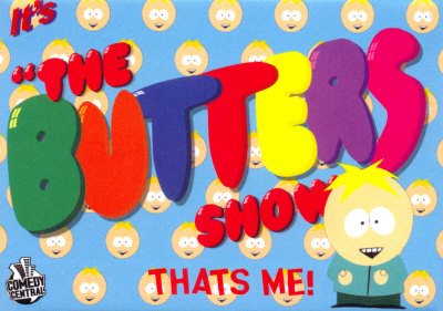 ♣"De Todo Y Mas..."♣: Todos Saben Que Es Butters....-(Soy Yo!!!)