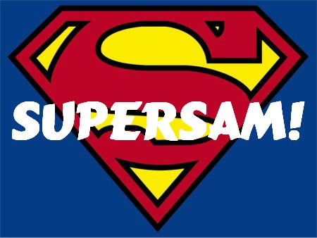 Super Sam!: Sam is the coolest