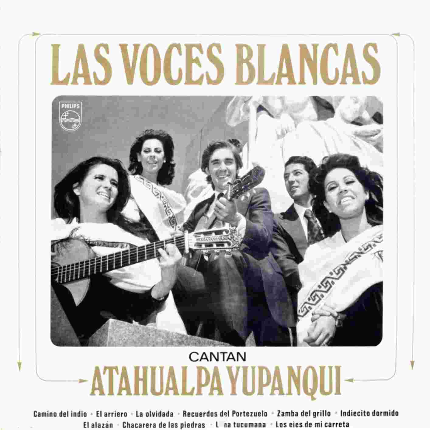 Voces de la Patria Grande: Las Voces Blancas - CANTAN ATAHUALPA YUPANQUI - 1972